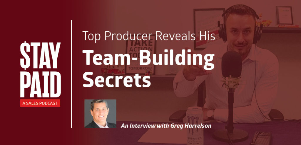 Ep. 90: Top Producer Reveals His Team-Building Secrets (with Greg ...