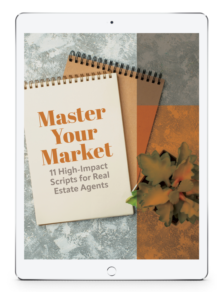Master Your Market: 11 High-Impact Scripts for Real Estate Agents